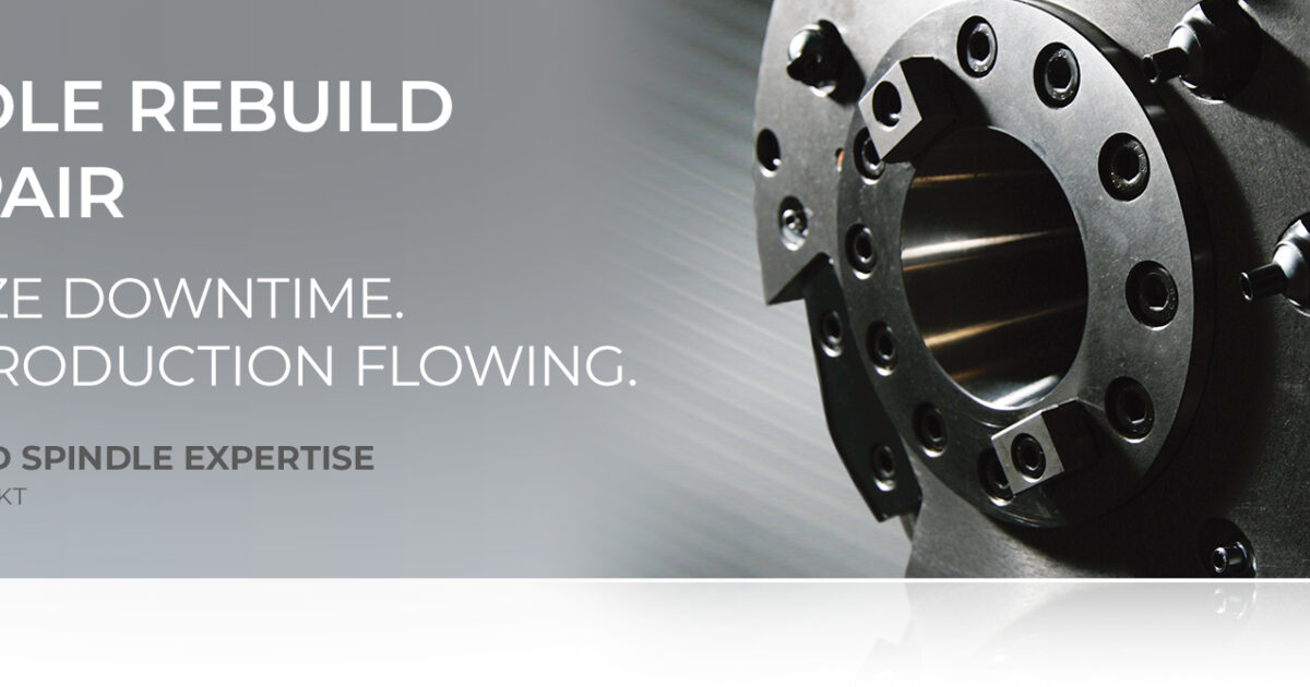 Spindle Rebuild | JTEKT Machinery North America